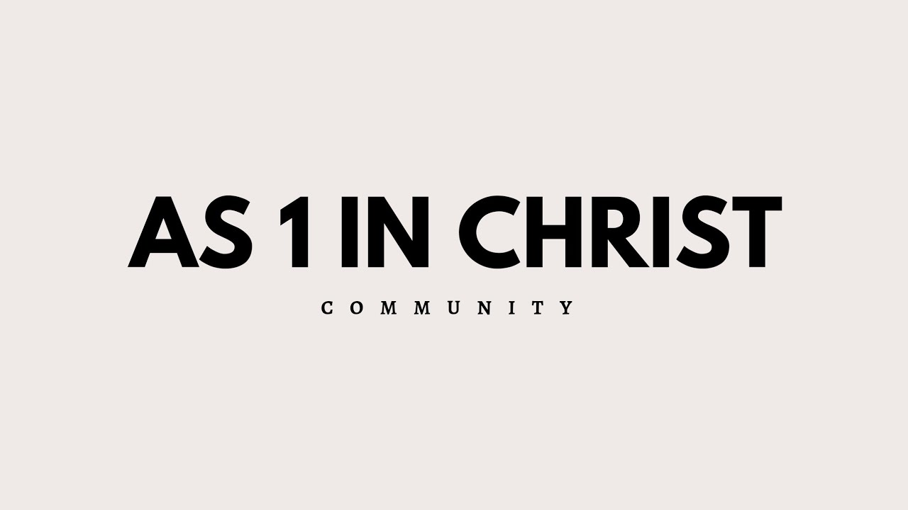 Unity in Christ: Embracing Faith and Love Together We Are One in Christ ...