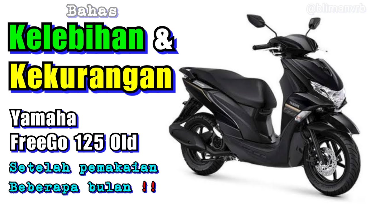KELEBIHAN DAN KEKURANGAN YAMAHA FREEGO OLD‼️ - YouTube