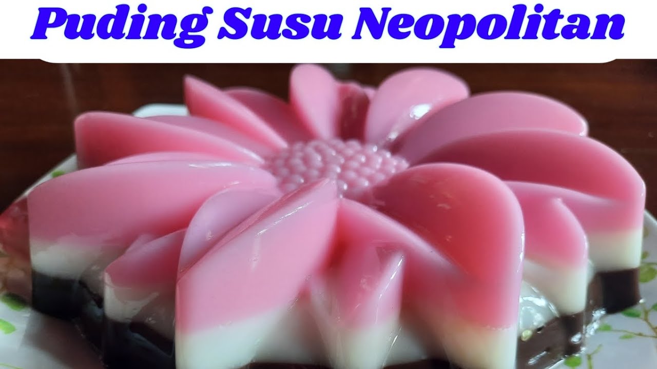 Puding Susu Neopolitan Yang Cantik - YouTube