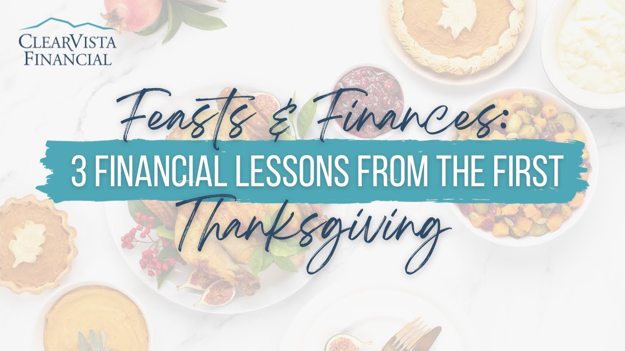 FEASTS & FINANCES | 3 Financial Lessons from the First Thanksgiving ...