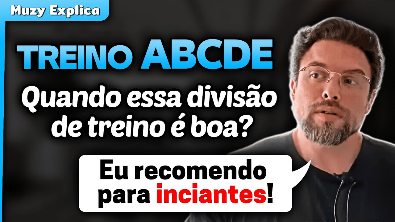 DIVIS O DE TREINO ABCDE PARA QUE SERVE Muzy Explica YouTube DIVIS O DE TREINO ABCDE PARA QUE SERVE Muzy Explica YouTube
