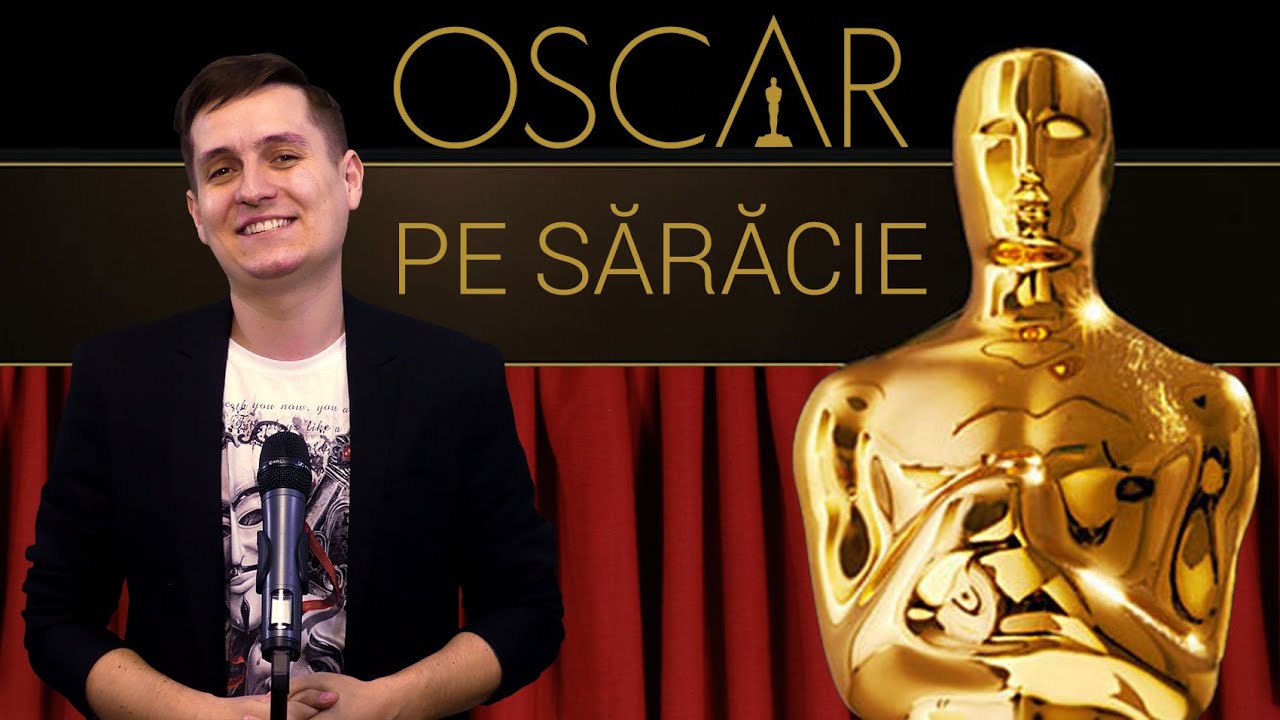 PREMIILE OSCAR PE SĂRĂCIE - YouTube