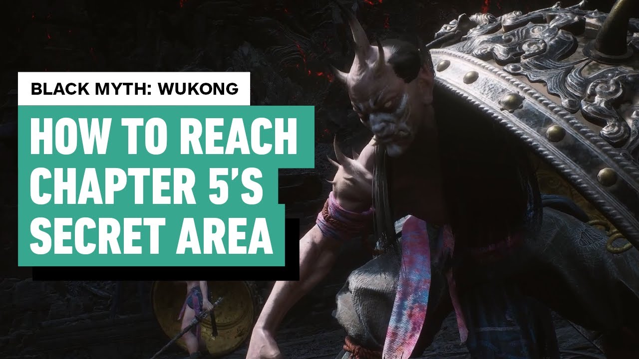 Black Myth: Wukong - How to Reach the Chapter 5 Secret Area - The ...