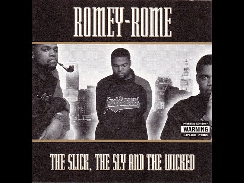 Romey-Rome – The Slick, The Sly And The Wicked [Full Album] Cleveland ...