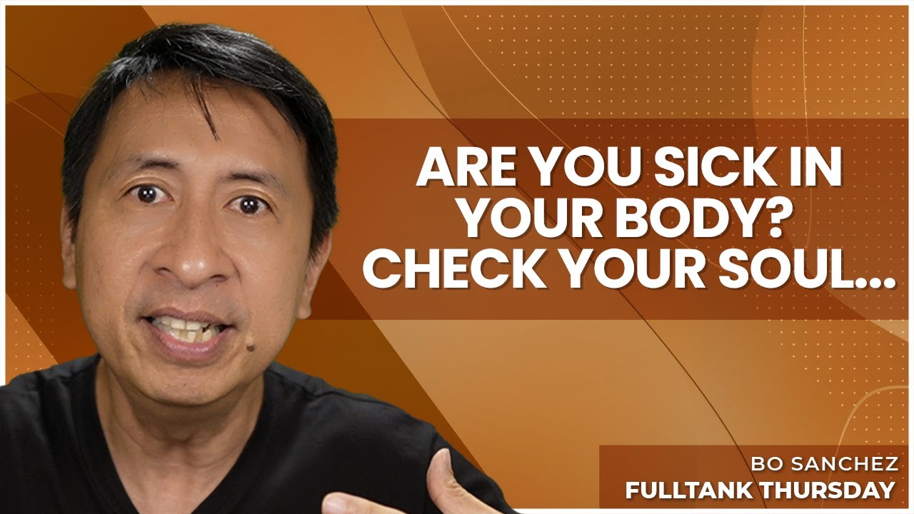 FULLTANK THURSDAY: Are you sick in your body? Check your soul... - YouTube
