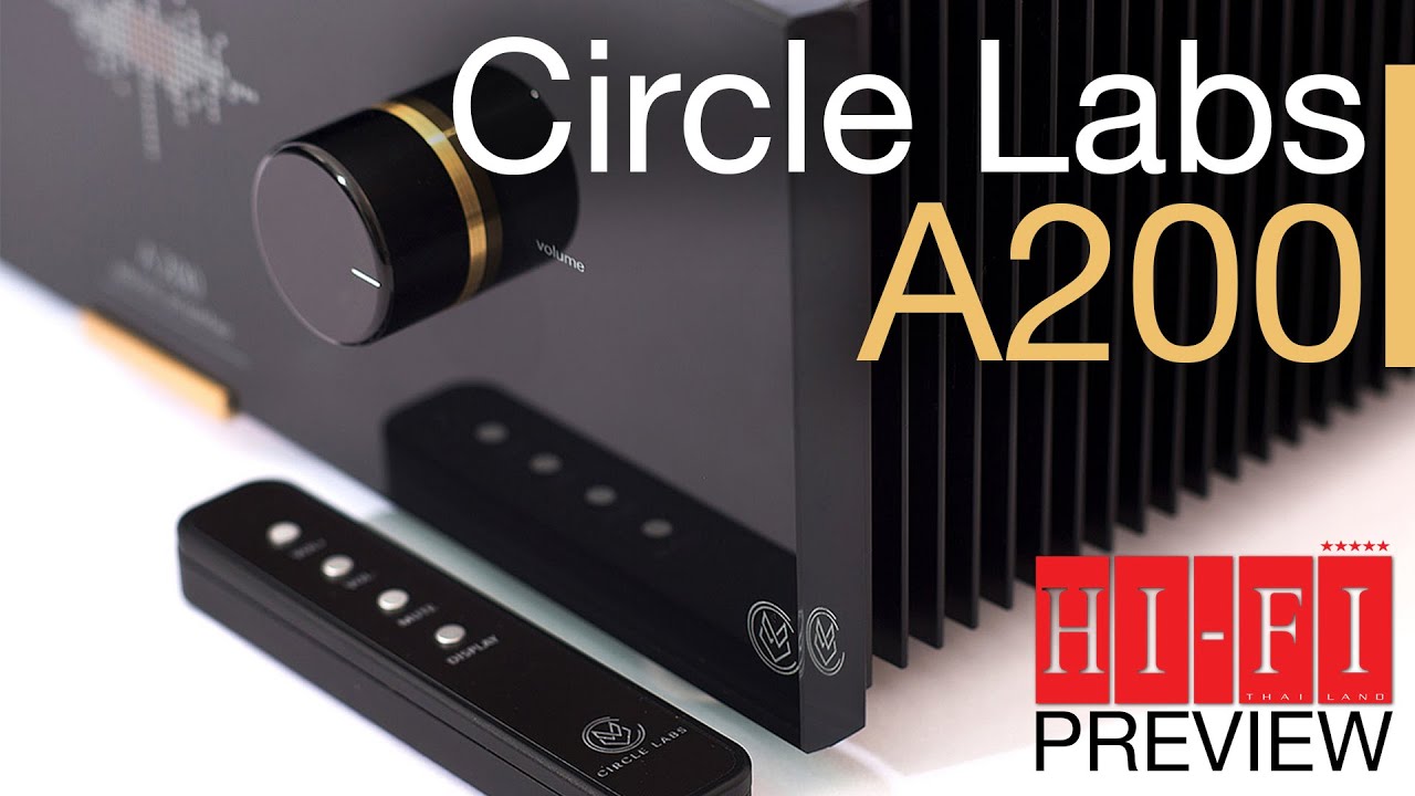 Circle Labs : A200 อินทิเกรตแอมป์ - YouTube