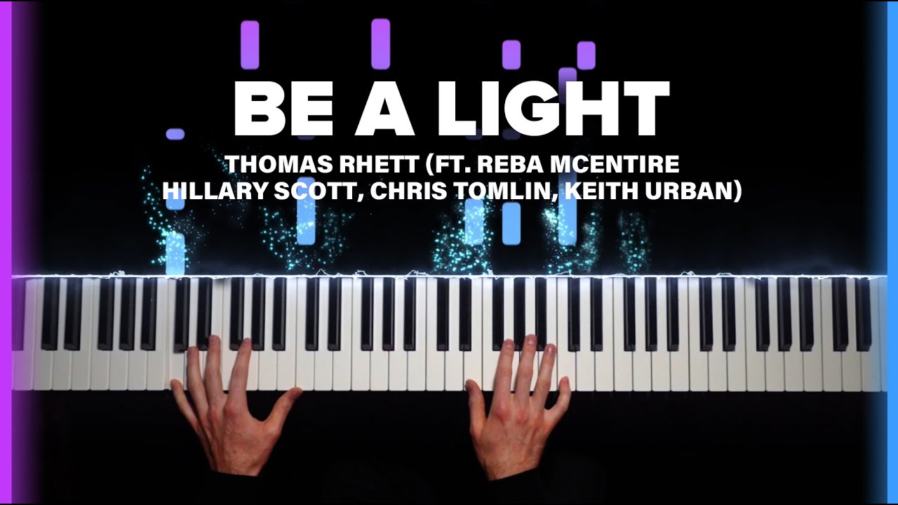 Thomas Rhett - Be A Light (Ft. Reba McEntire, Hillary Scott, Chris ...