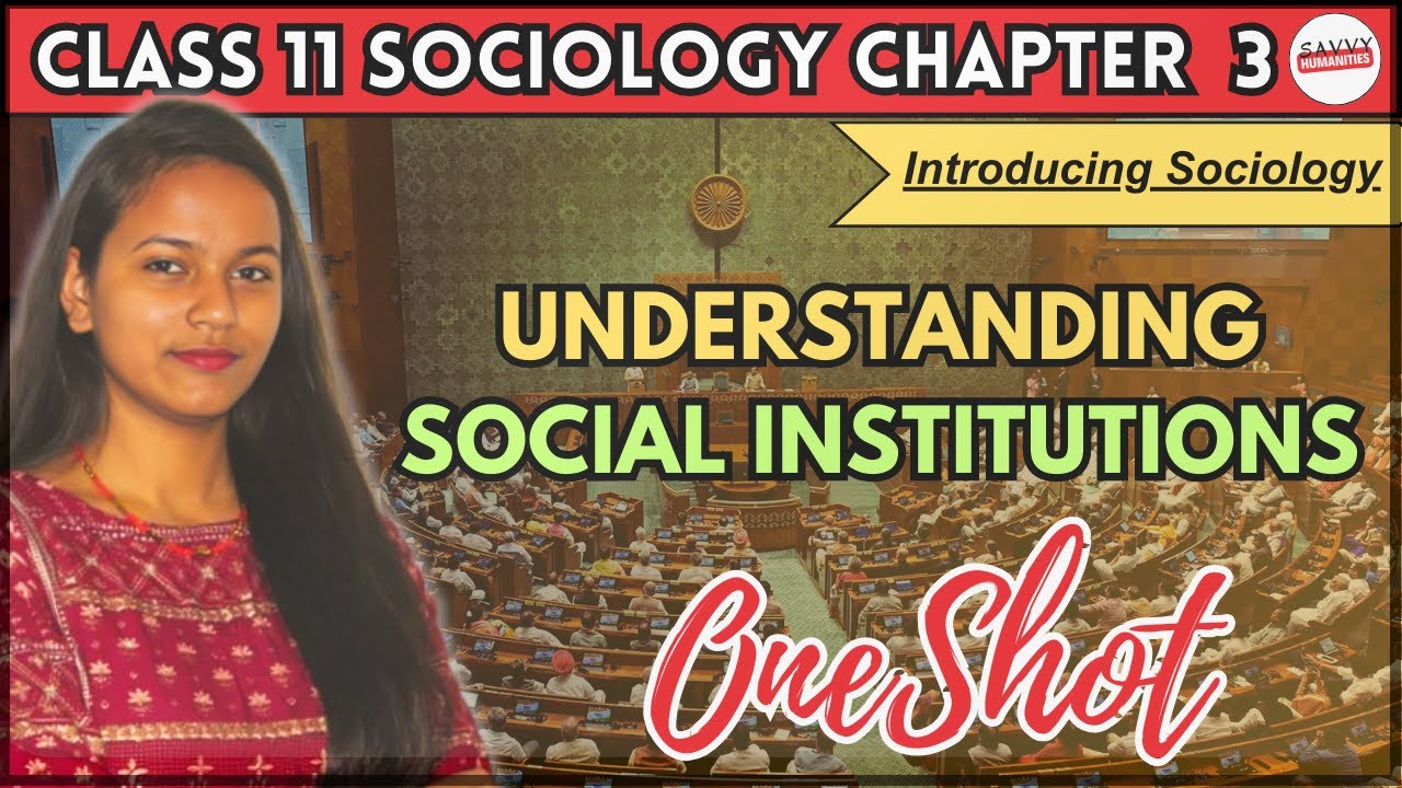 Understanding Social Institutions - One Shot | Class 11 Sociology ...
