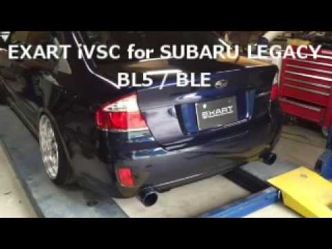Subaru Legacy(BL5/BLE) - EXART iVSC exhaust - YouTube