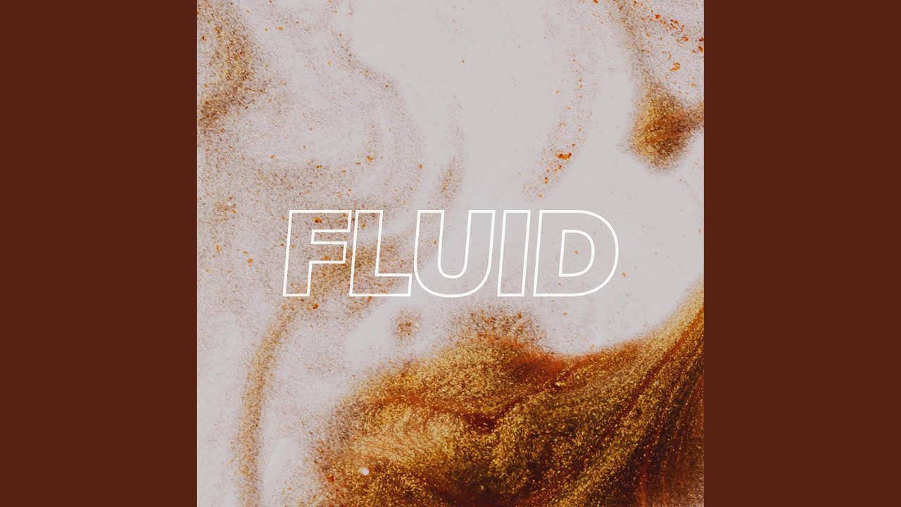 Fluid - YouTube