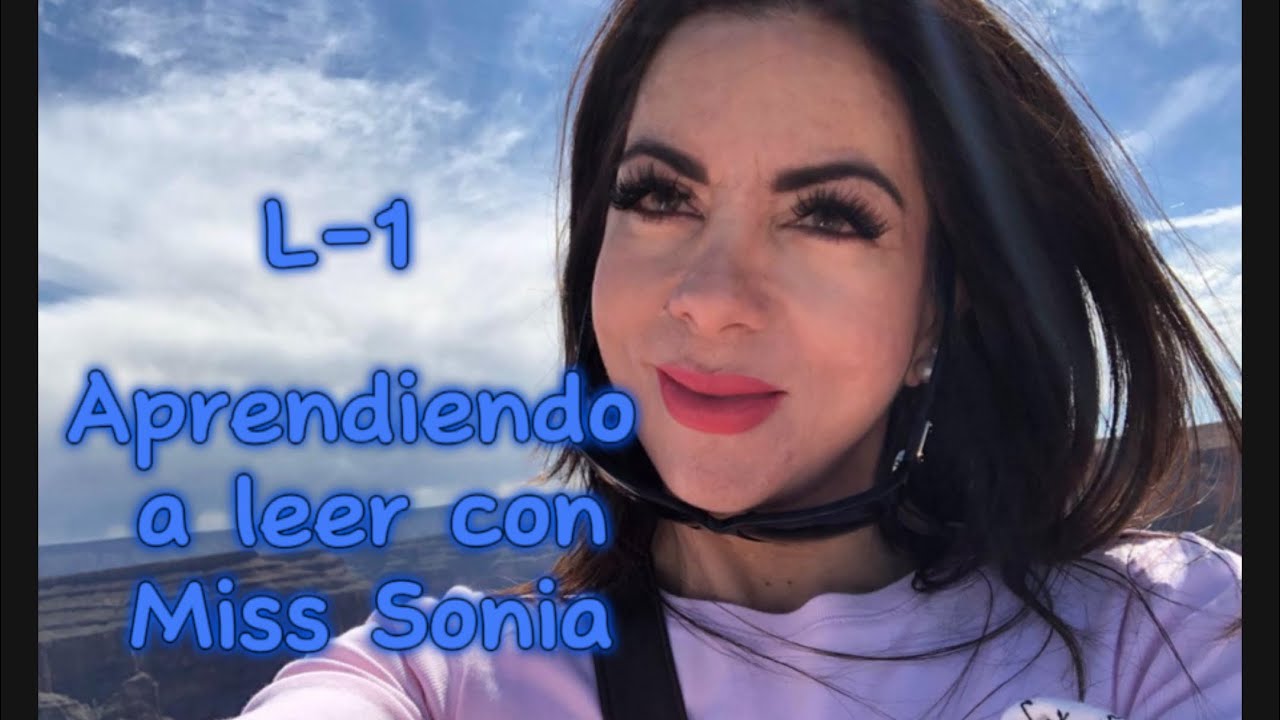 Aprendiendo a leer con Miss Sonia L-1 Vocales - YouTube