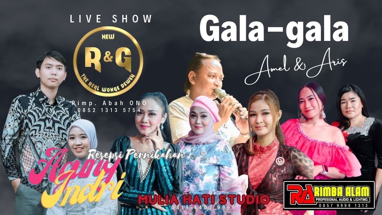 GALA GALA VOC AMEL & ARIS | Live Show R & G di Jembayat Margasari Tegal ...