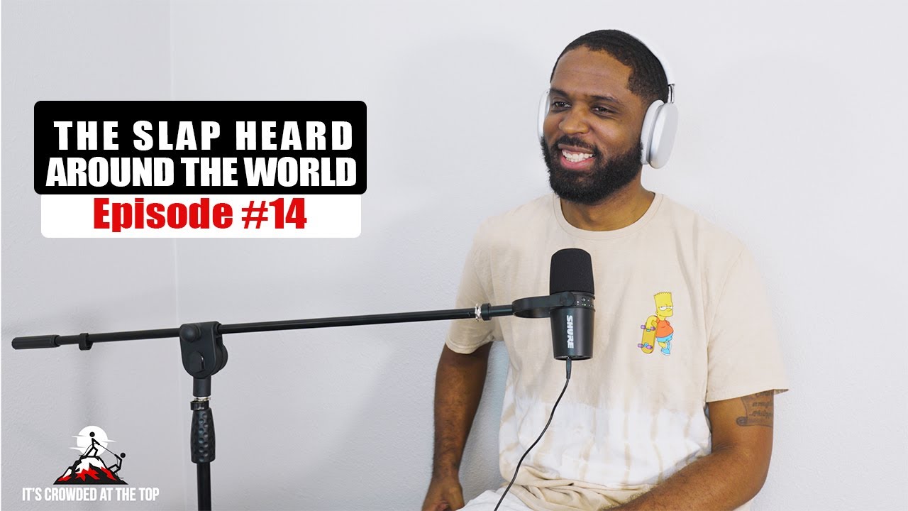 The Slap Heard Around The World - Episode #14 - It's Crowded At The Top ...