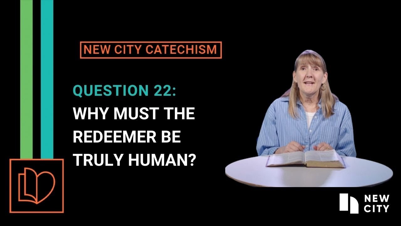 New City Catechism - Question 22 - YouTube