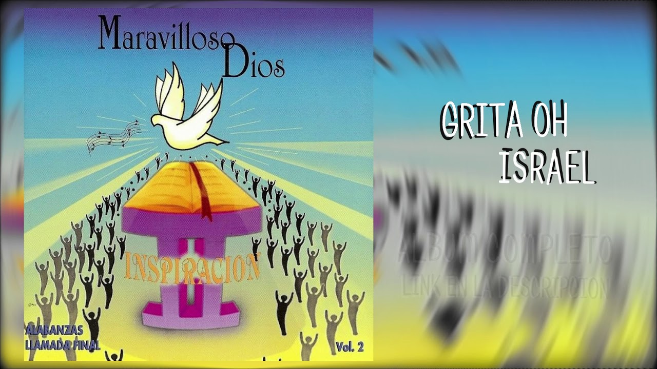 10 INSPIRACION - GRITA OH ISRAEL (descargar album) - YouTube