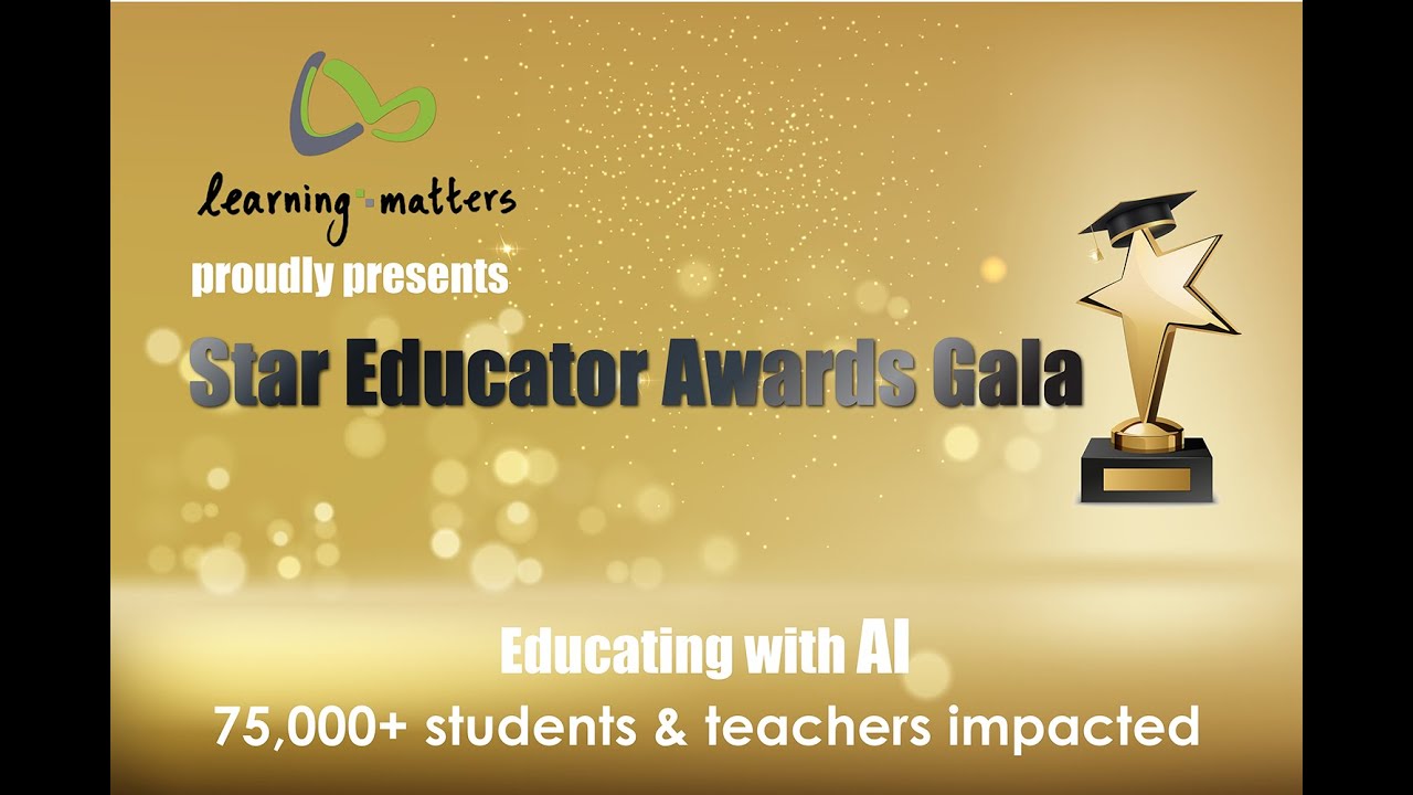 Star Educator Awards Gala 2023 Winners| Learning Matters - YouTube