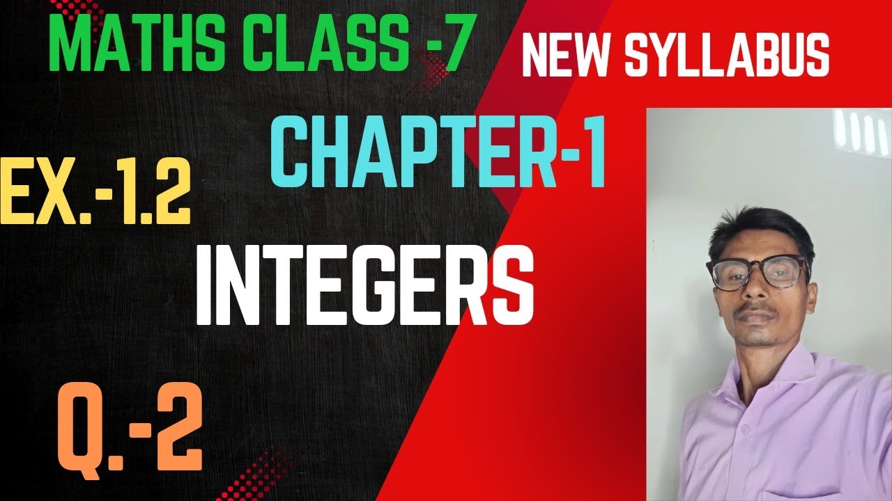 Q.2, Exercise 1.2, Chapter -1 Integers, Maths Class 7 ncert, CBSE - YouTube