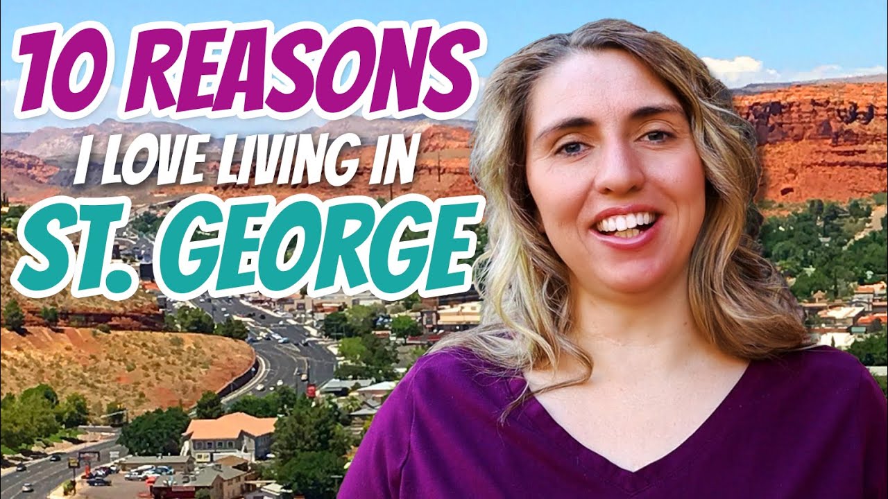 10 Reasons I Love Living in St George Utah - YouTube
