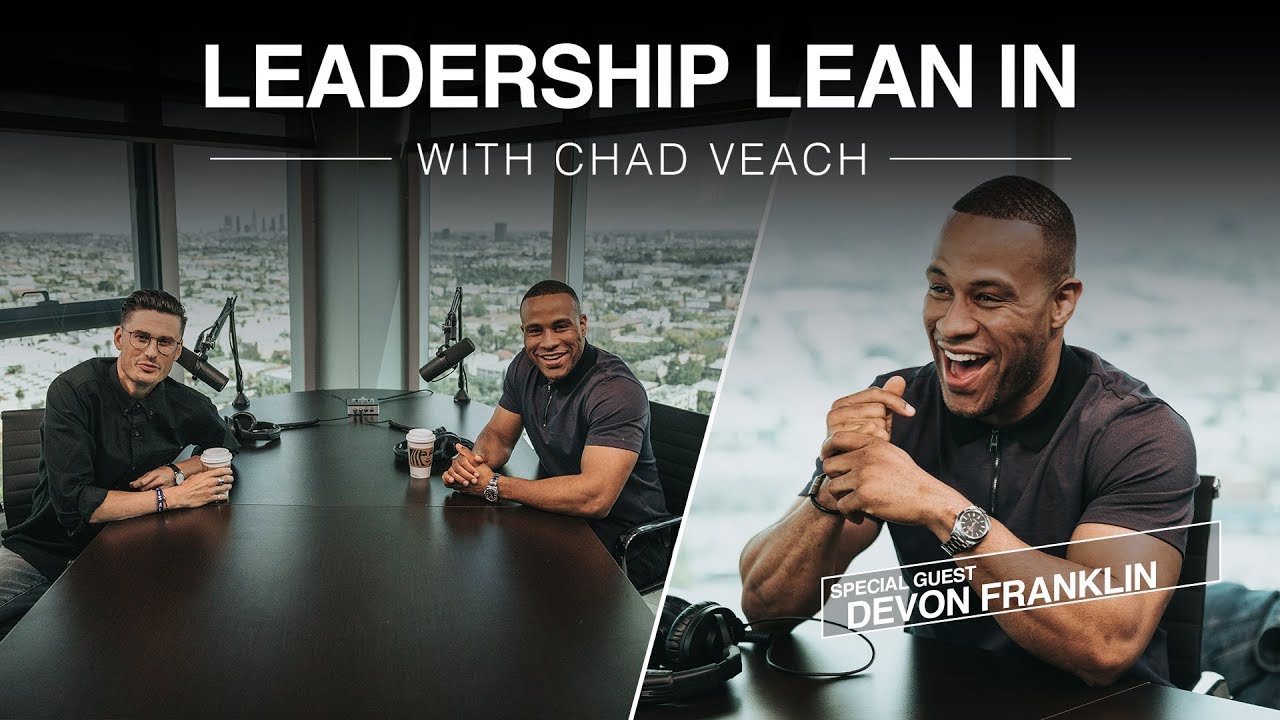 Leadership Lean In With Devon Franklin | The Truth About Men & How to ...