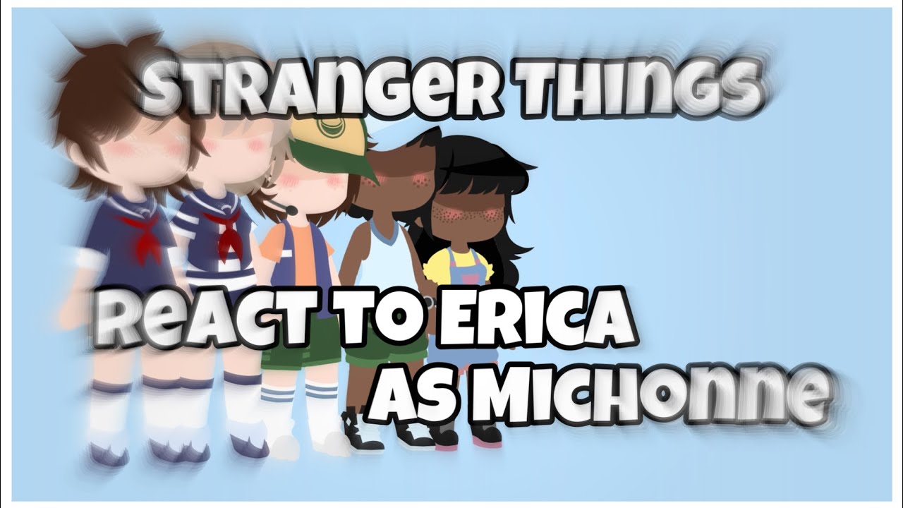 Stranger Things Character(s) React to Erica Sinclair as Michonne - YouTube