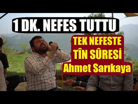 Tek Nefeste Tin Suresi.. Ahmet Sarıkaya
