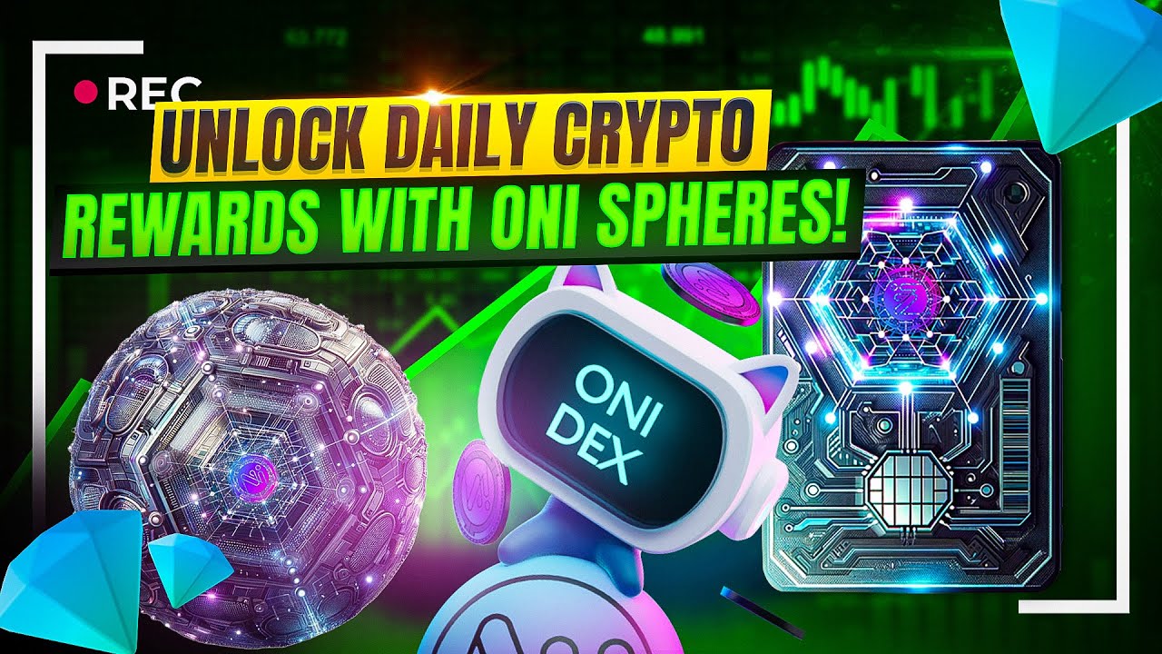 ONI Dex - 🔥Maximize Your Crypto Earnings 🤑 with ONI Spheres! 🚀 - YouTube
