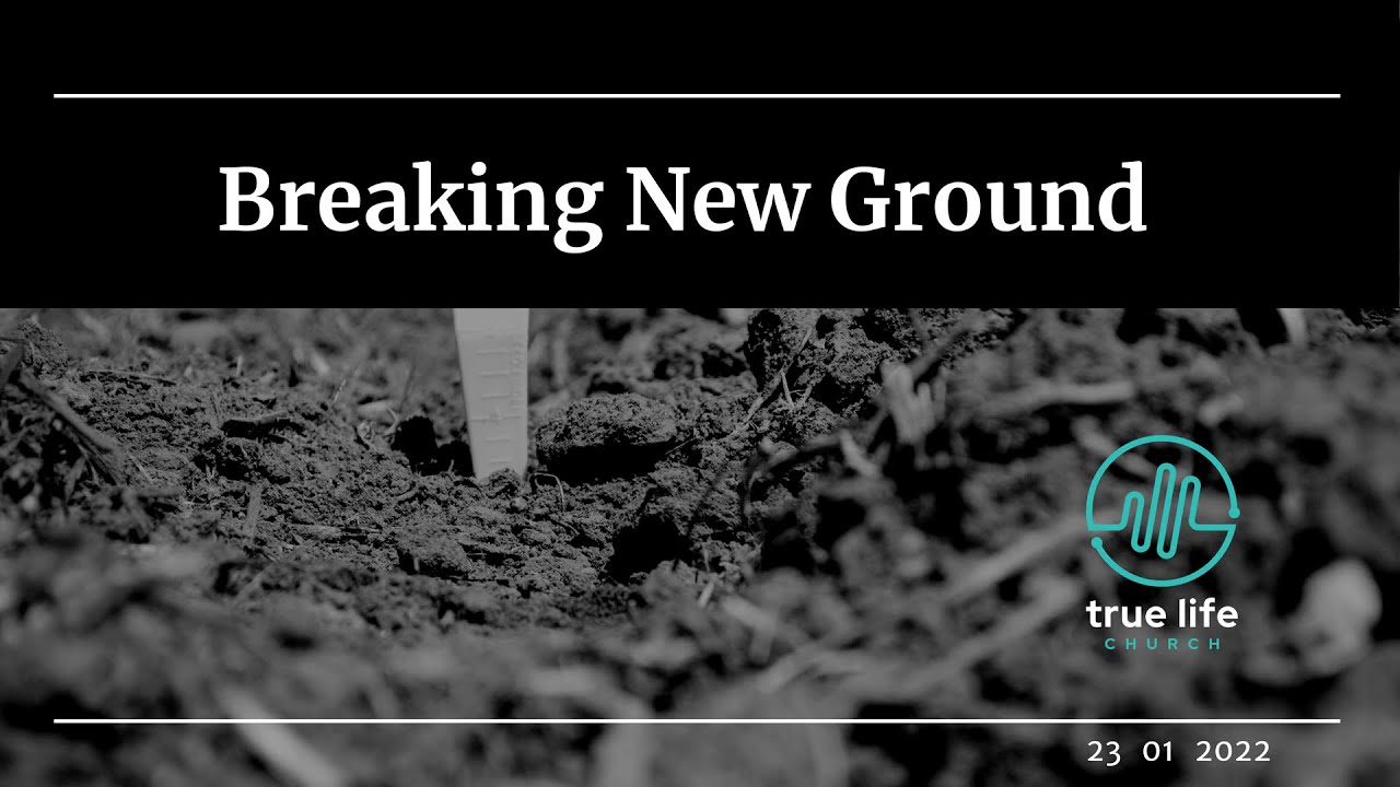 Breaking New Ground - YouTube