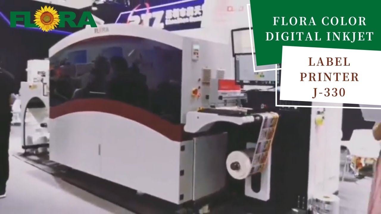 FLORA J-330 LABEL PRINTER DIGITAL INKJET PRINTING - LIVE SHOW at China ...