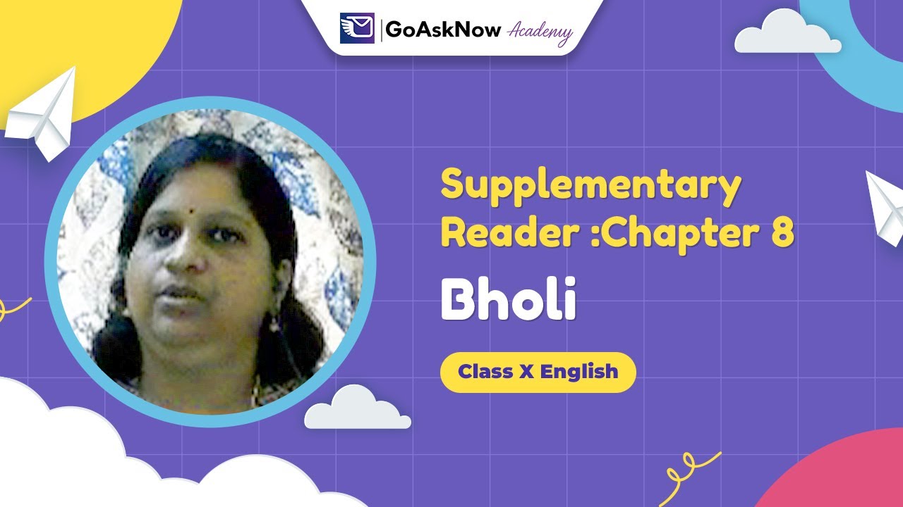 Class 10 English – Bholi | Full Chapter Explanation | Supplementary ...