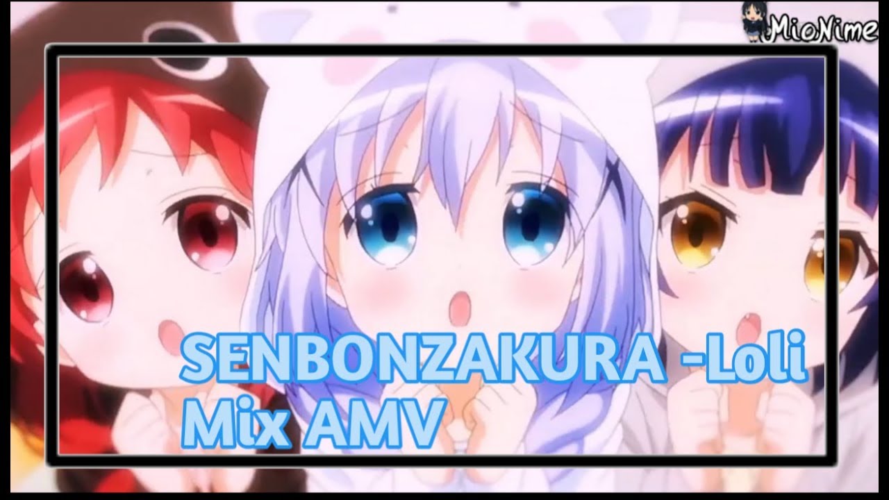 SENBONZAKURA -Loli Mix AMV - YouTube