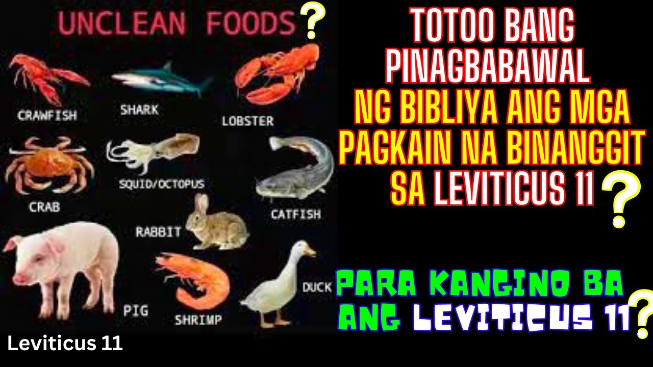 TOTOO BANG PINAGBABAWAL NG BIBLIYA Ang Mga Pagkain Na Binanggit Sa ...