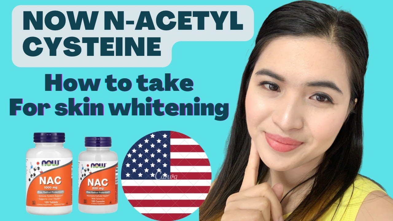 HOW TO TAKE NAC for Skin Whitening - Part 1 - YouTube