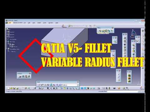 CATIA V5-VARIABLE RADIUS FILLET - YouTube