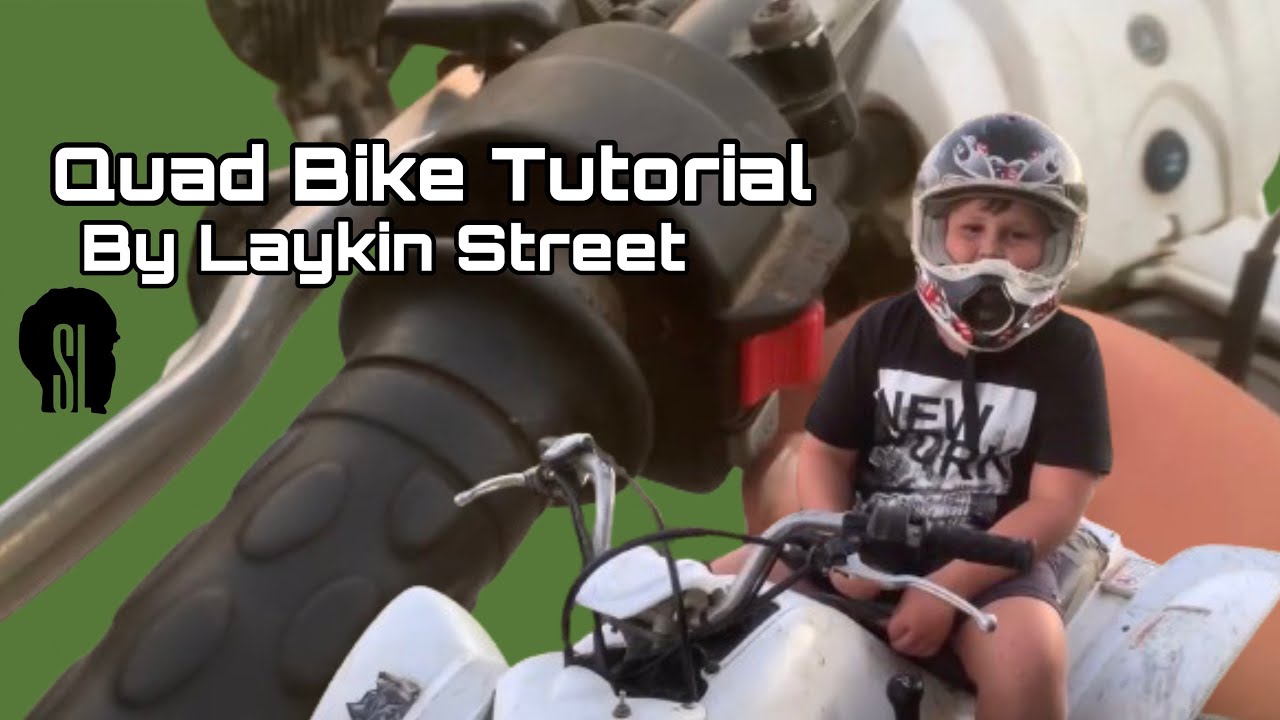 Quad Bike Tutorial By Laykin Street - YouTube
