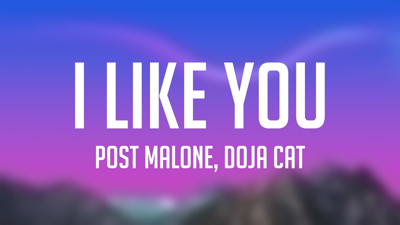 I Like You - Post Malone, Doja Cat -Lyric Video- 💢 - YouTube