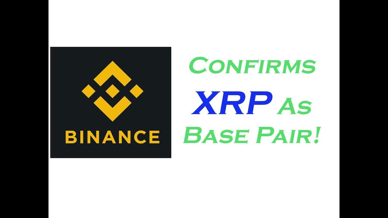 XRP King of Coins: It’s Official... Binance Will Add XRP As a Base Pair ...