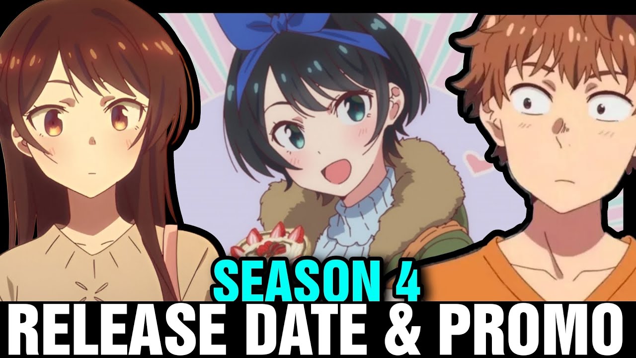 RENT A GIRLFRIENDS SEASON 4 RELEASE DATE & TRAILER - [Kanojo ...