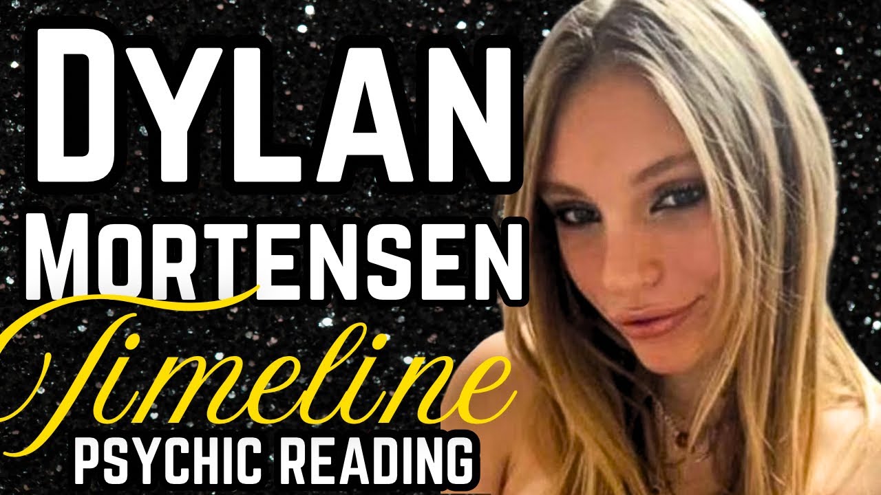 🆘 Dylan Mortensen Timeline Psychic Reading Part 1 of 2 🆘 - YouTube