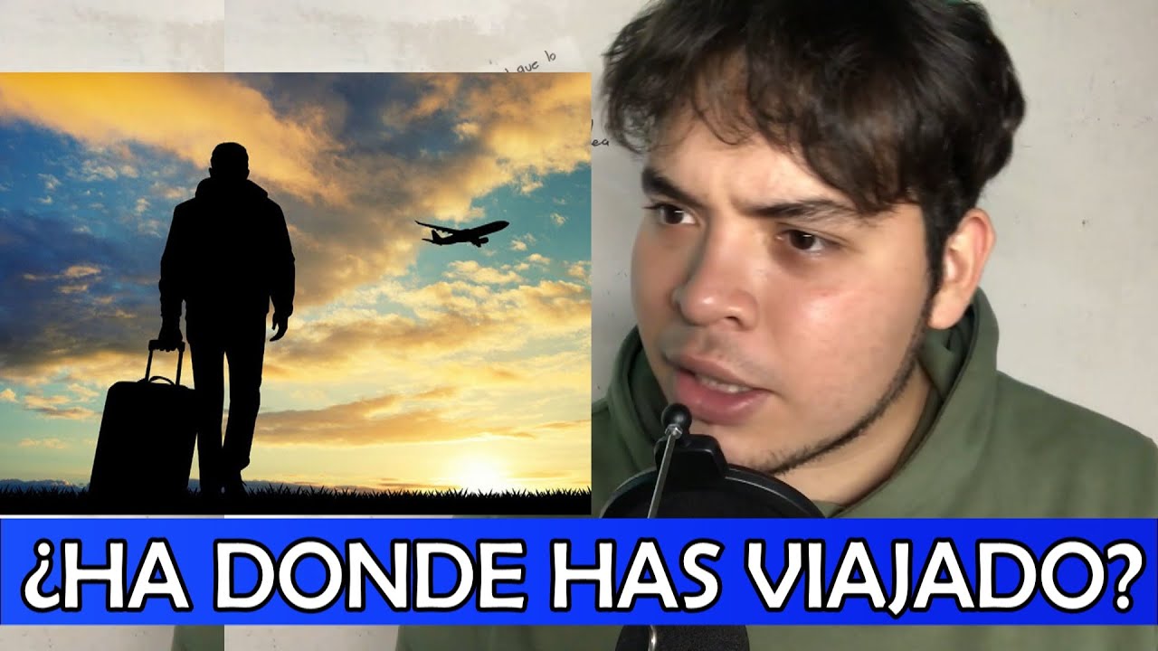 ¿Ha donde has viajado? - YouTube