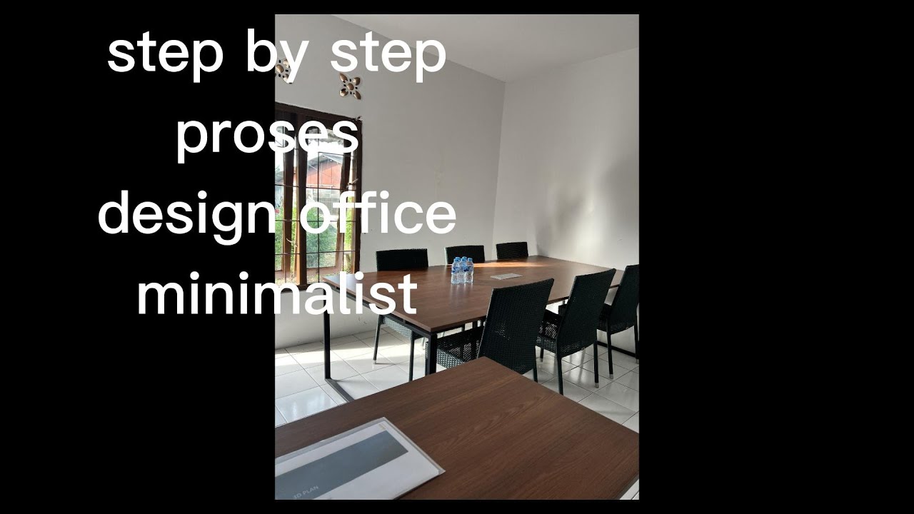 step by step proses design office minimalist - YouTube