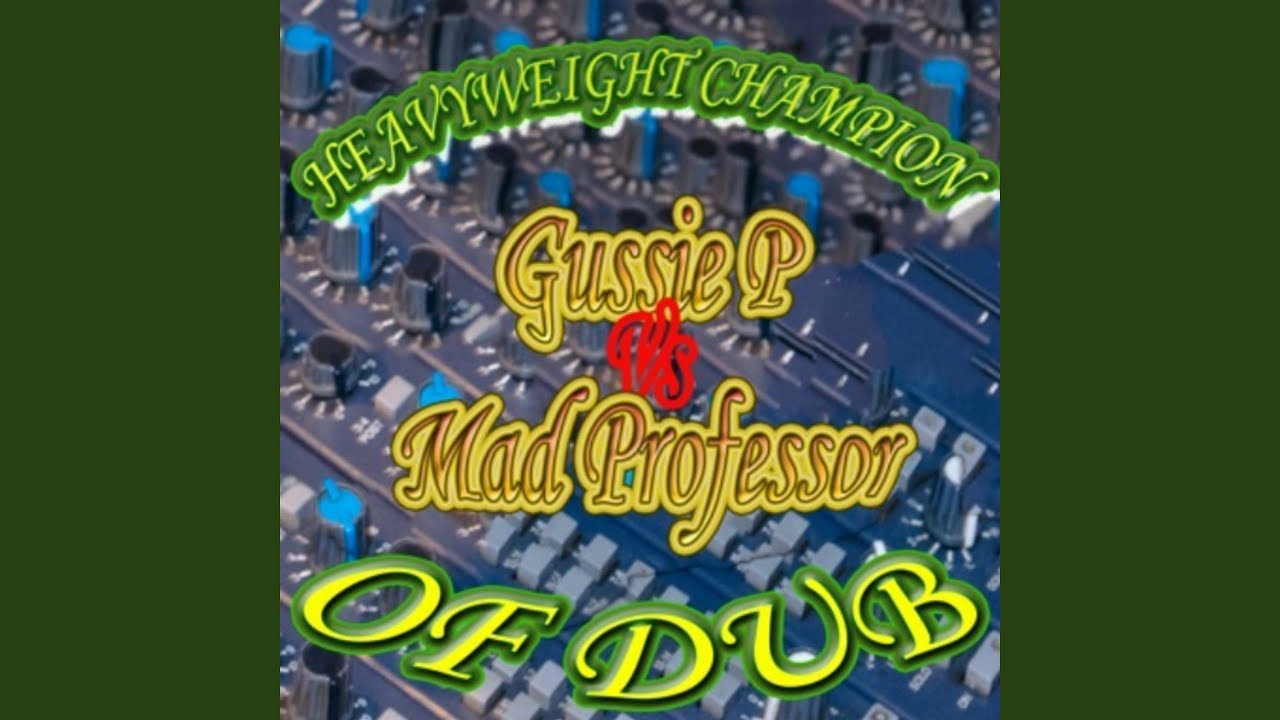 A Jabbing Dub (Gussie P vs Mad Professor) (Gussie P Remix) - YouTube Music