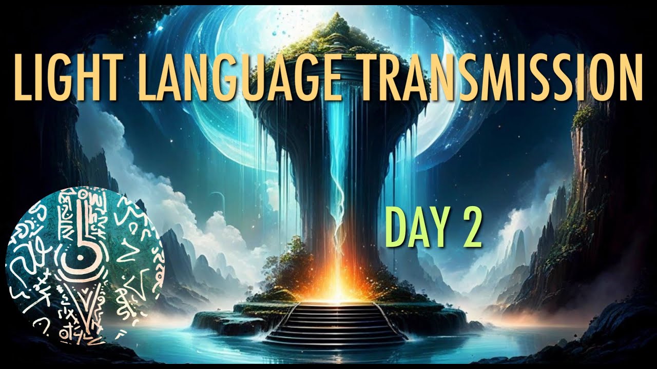 LIGHT LANGUAGE TRANSMISSION: DAY 2, BREAKING OLD PATTERNS - YouTube