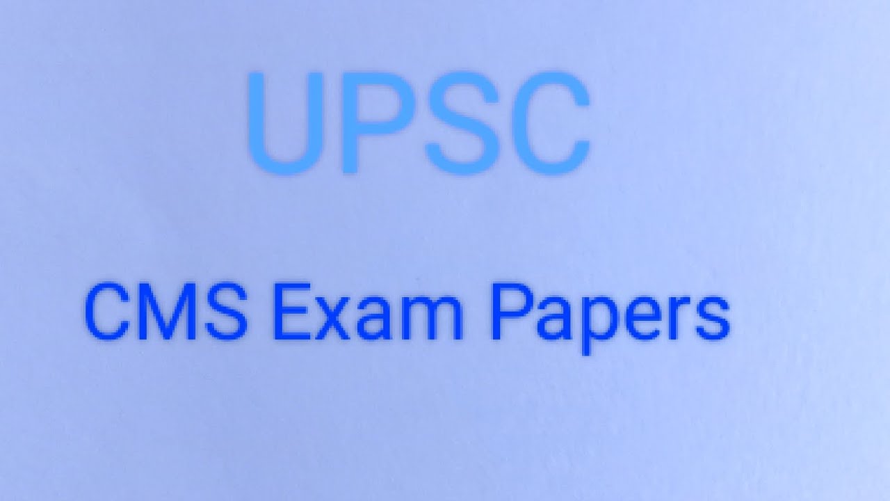 UPSC Exam - CMS Papers - 2020 Paper2 Questions and answers ...
