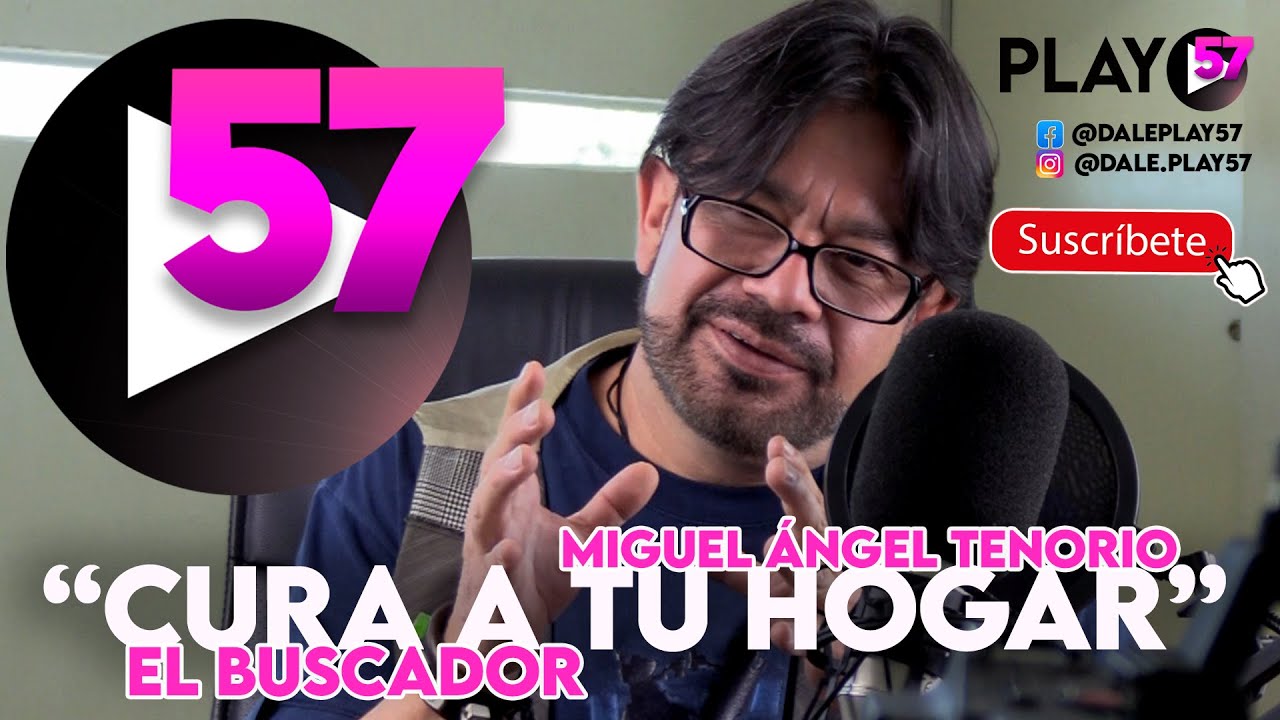Miguel Ángel Tenorio "El Buscador", Cura tu hogar. #DaleAlPlay - YouTube