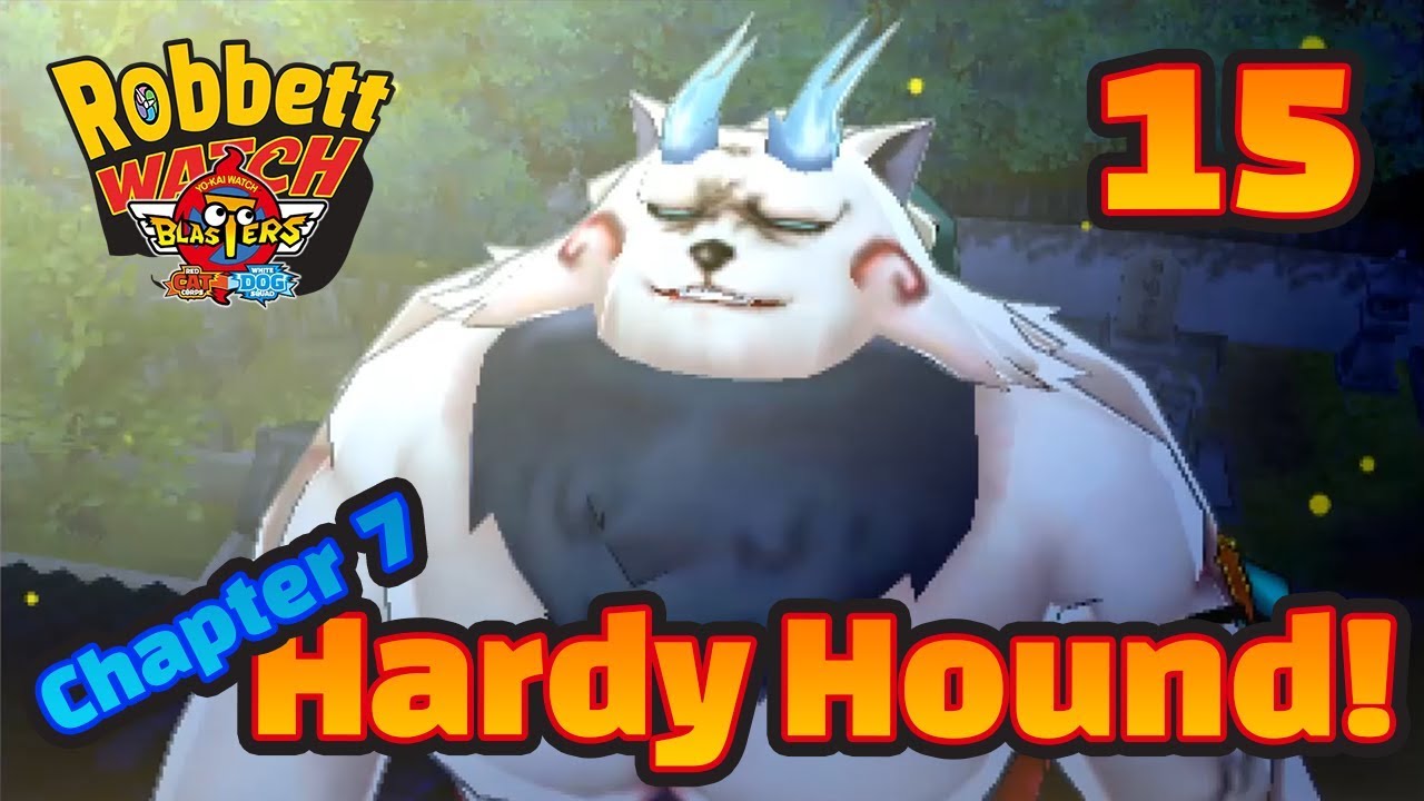 Yo-kai Watch Blasters #15: Hardy Hound! Befriending Bonanza! - YouTube
