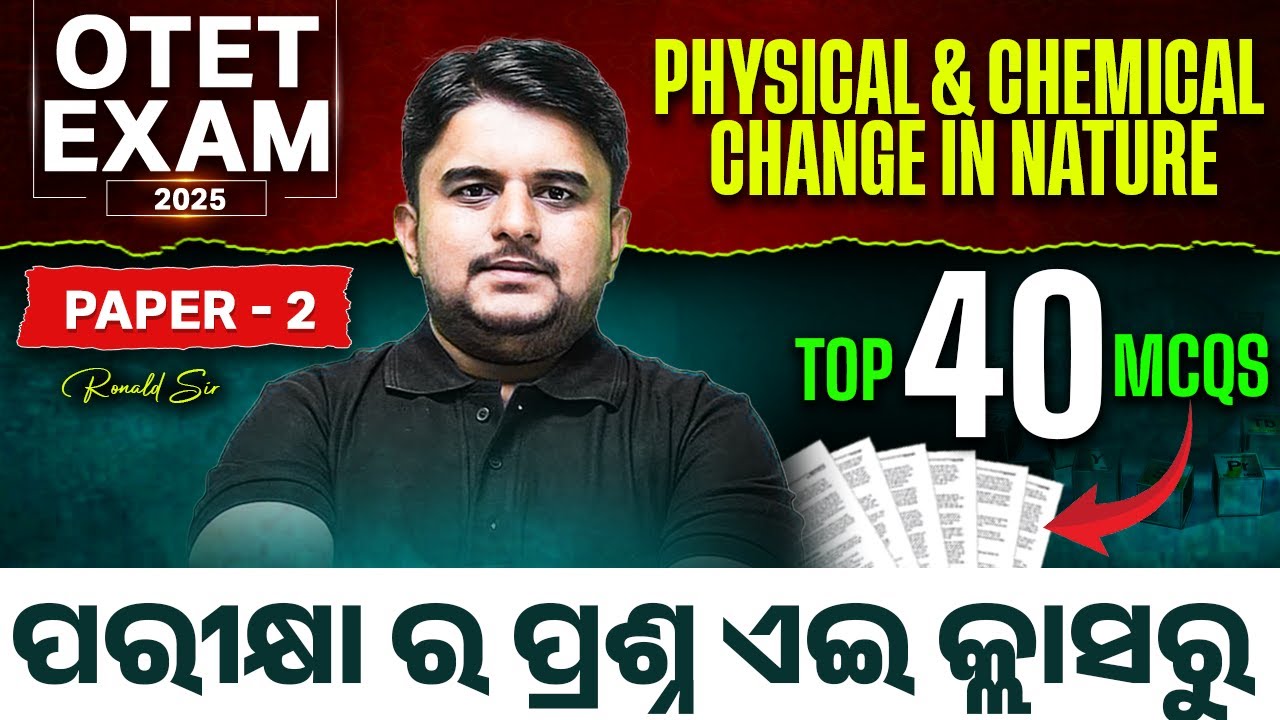 OTET 2025 | Chemistry Class | Physical & Chemical Change In Nature Top ...