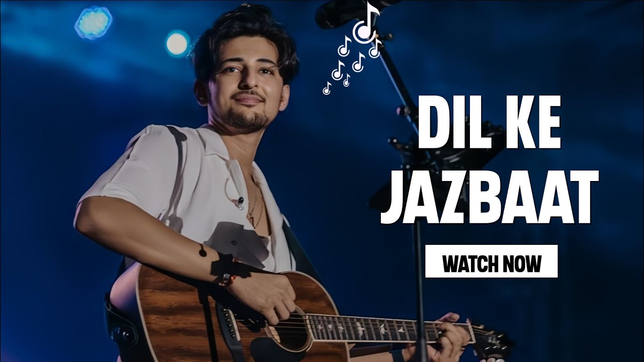 Dil Ke Jazbaat || Darshan Raval Hindi Romantic Songs || Hindi romantic ...