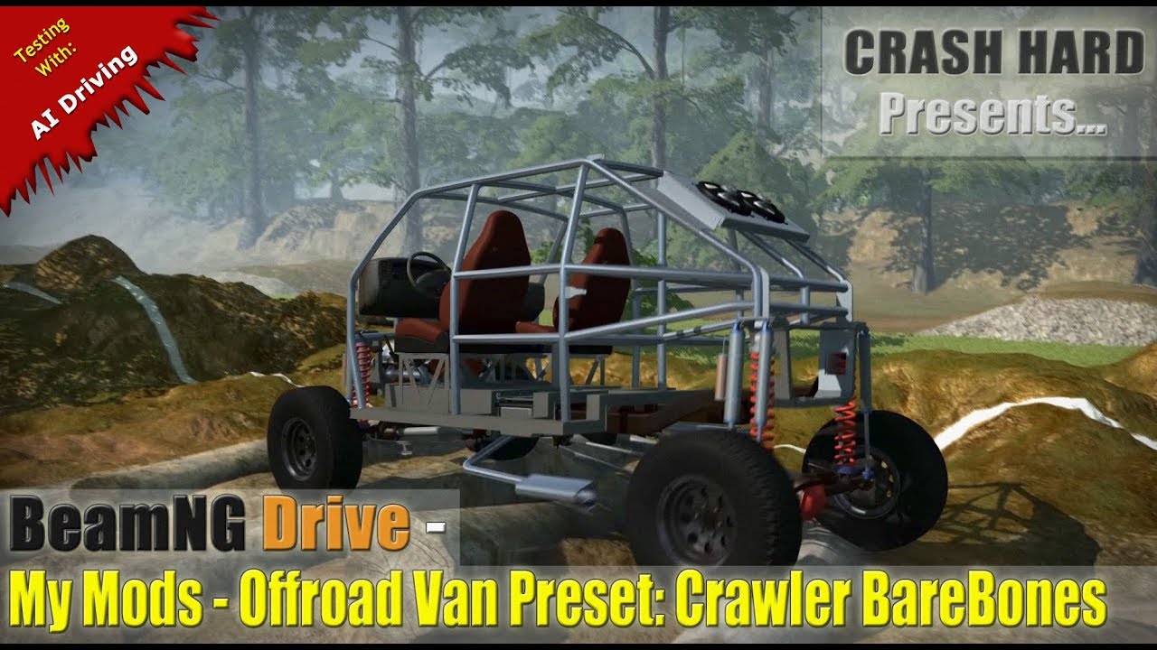 BeamNG Drive - My Mods - Offroad Van Preset: Crawler BareBones - YouTube