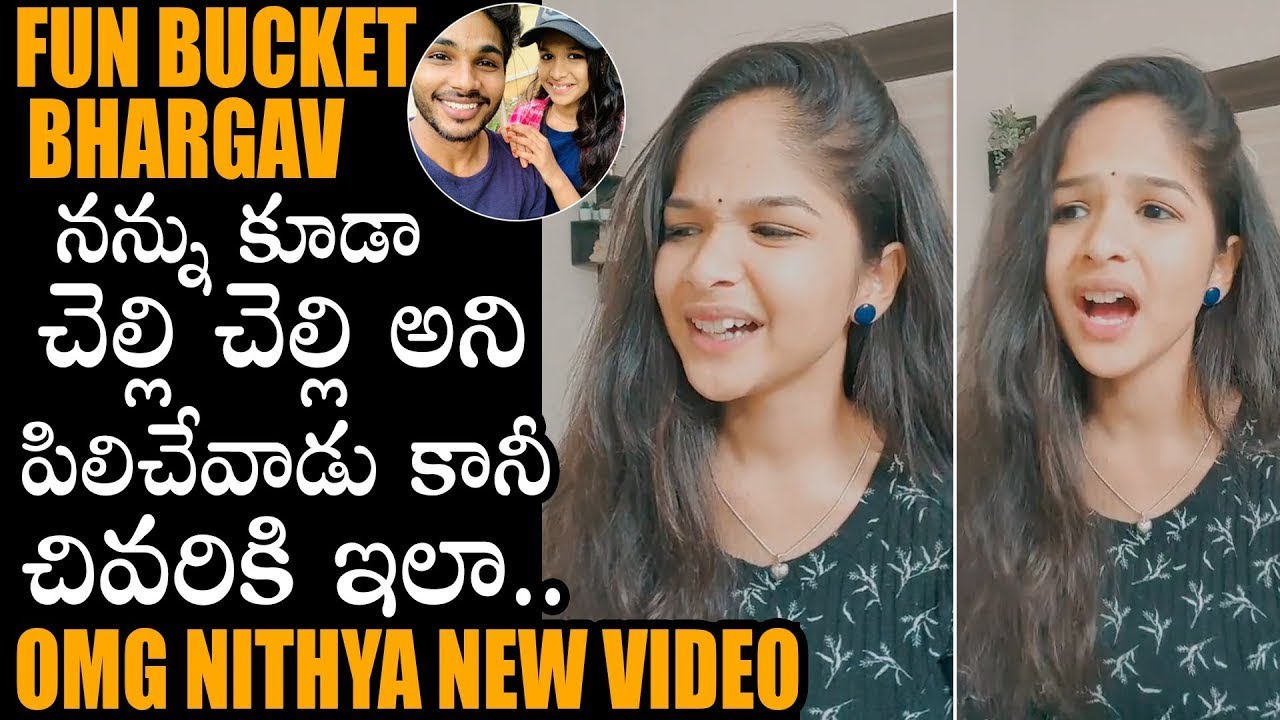 OMG Girl Nithya about Fun Bucket Bhargav | Fun Bucket Bhargav Arrest ...