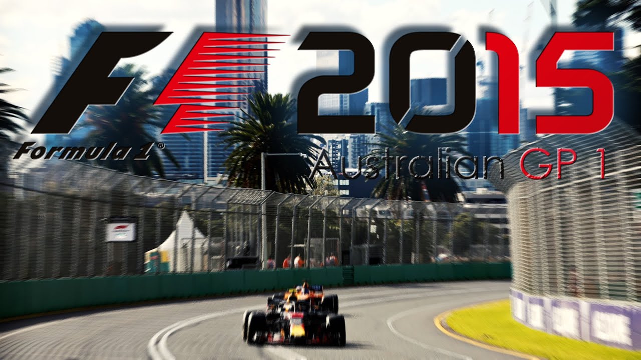 F1 2015 [Gameplay] 🇦🇺 Rolex Australian Grand Prix - YouTube